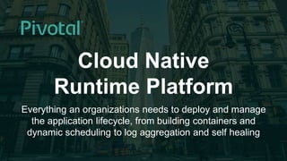 Cloud Native Runtime Platform | PPT