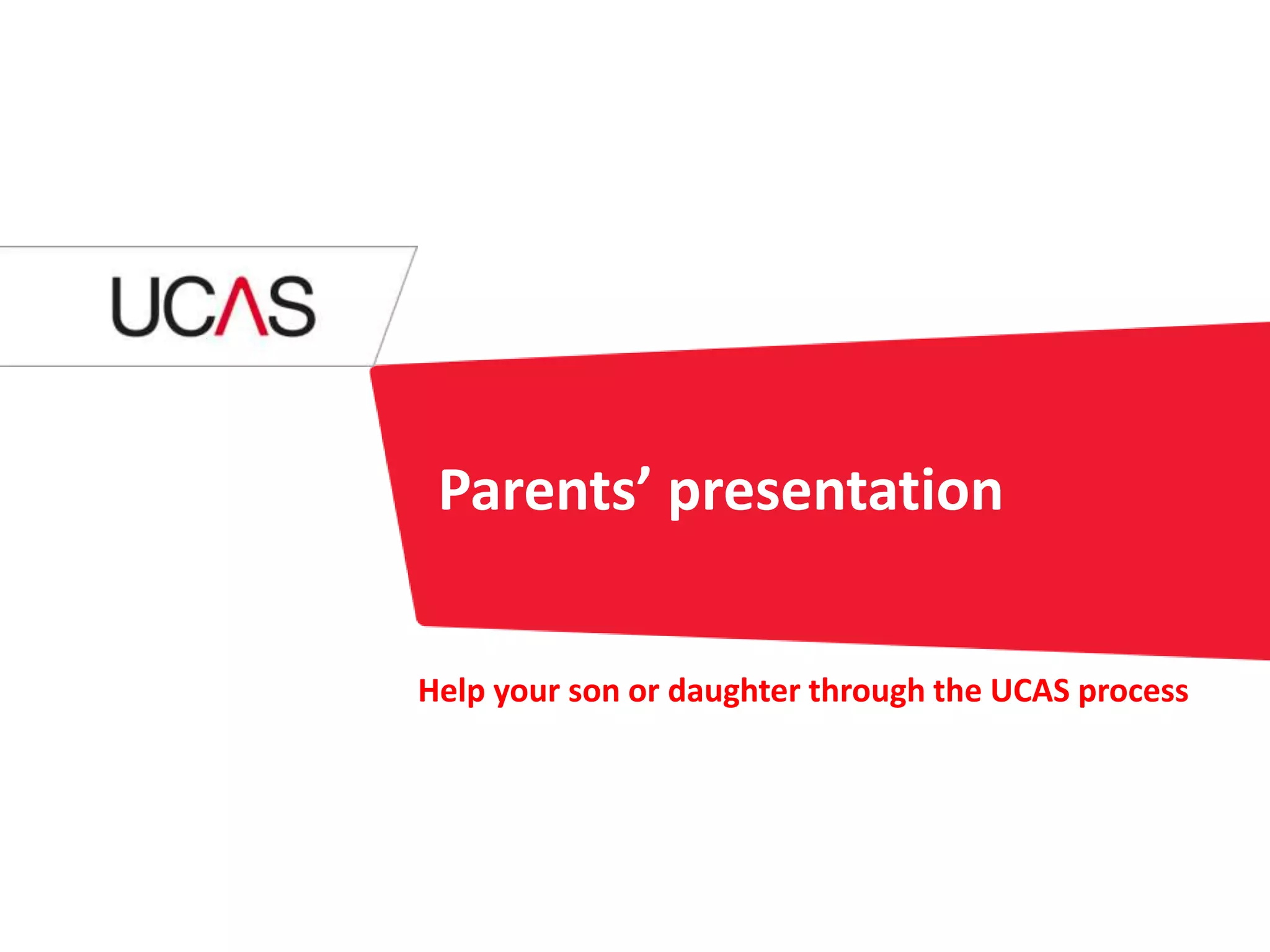 UCAS parents presentation | PPTX
