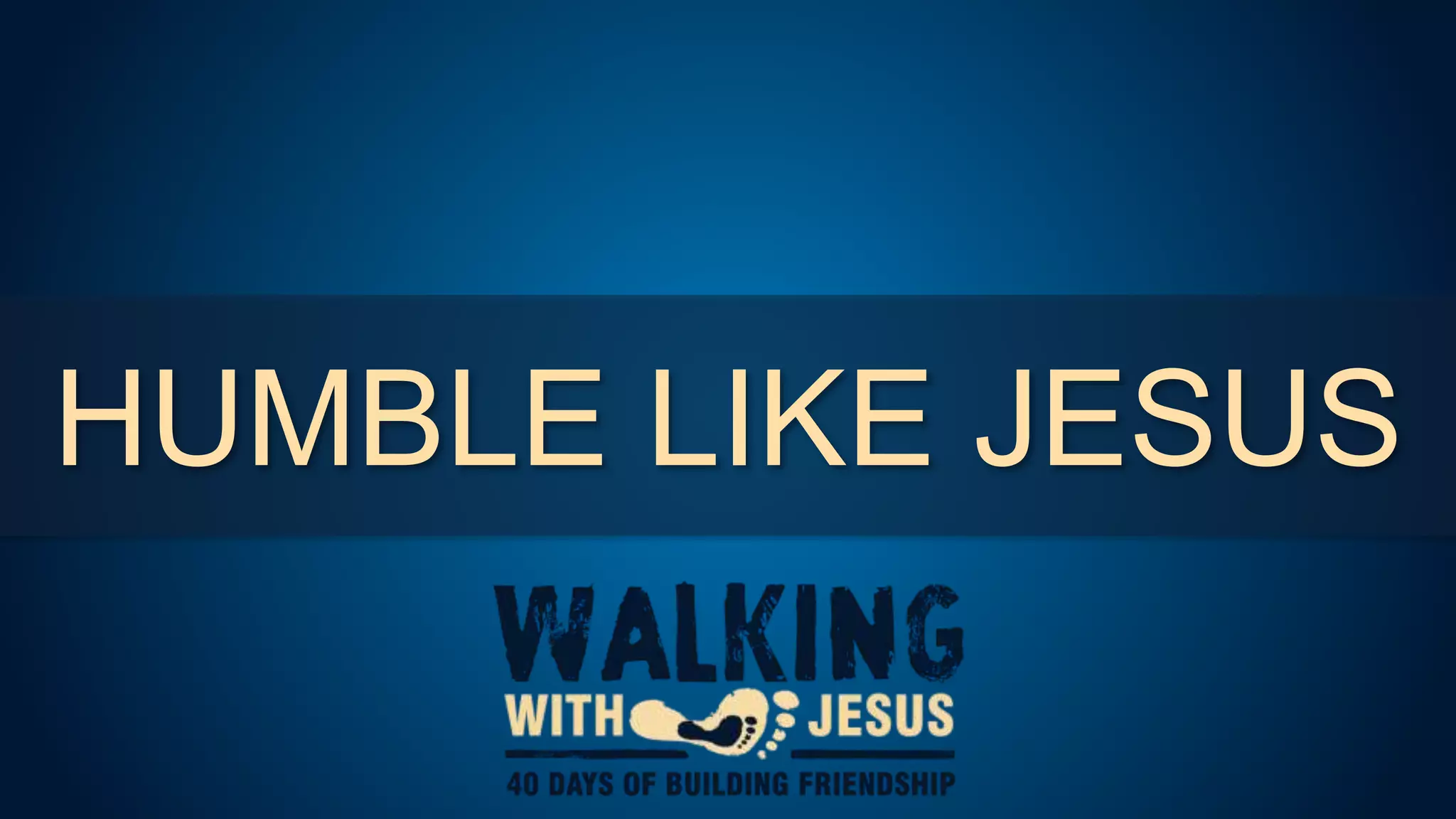 Humble Like Jesus | 8 February 2015 | Francois van Niekerk | PPTX