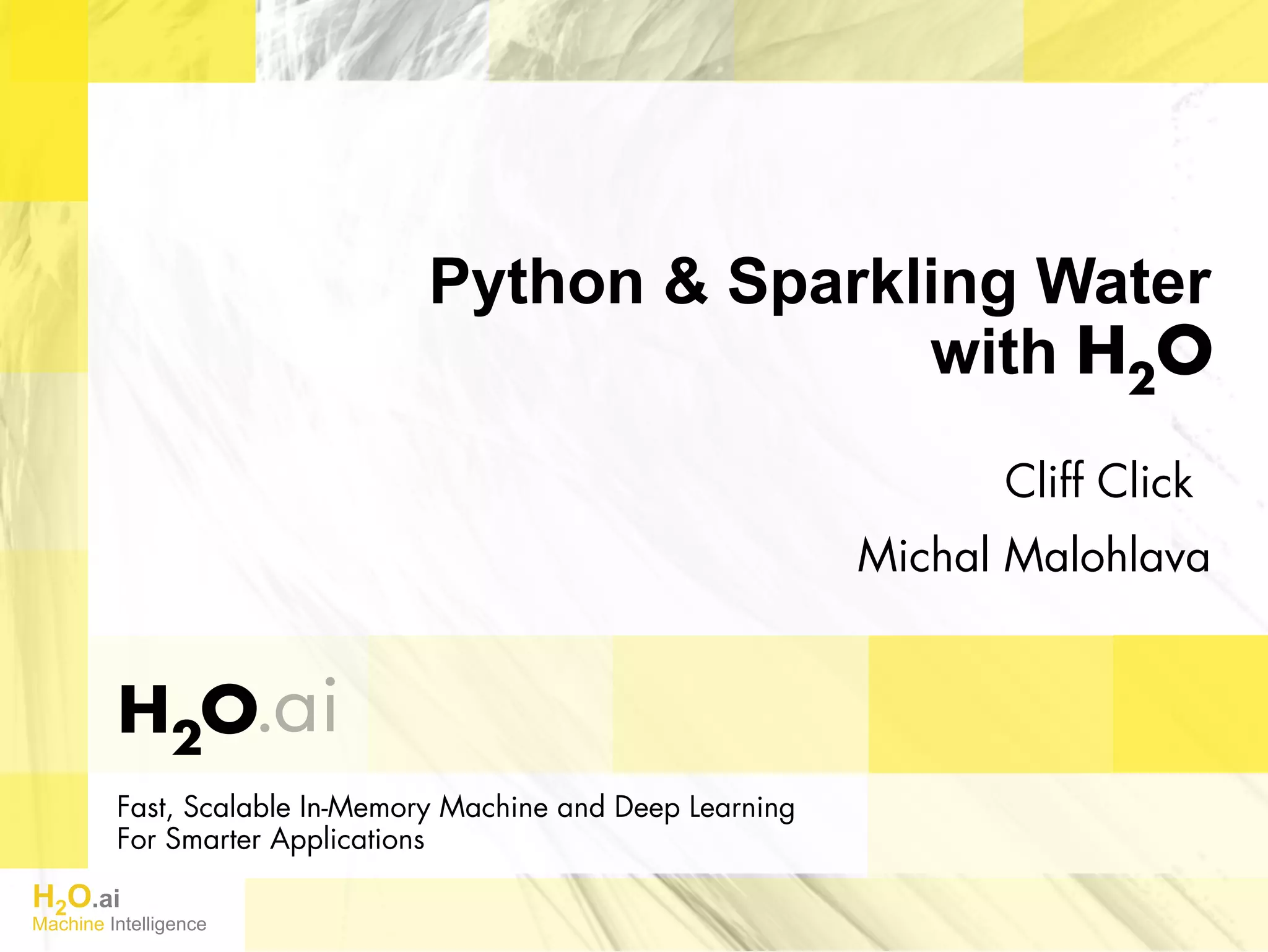 Machine Learning with H2O, Spark, and Python at Strata 2015 | PPT ...