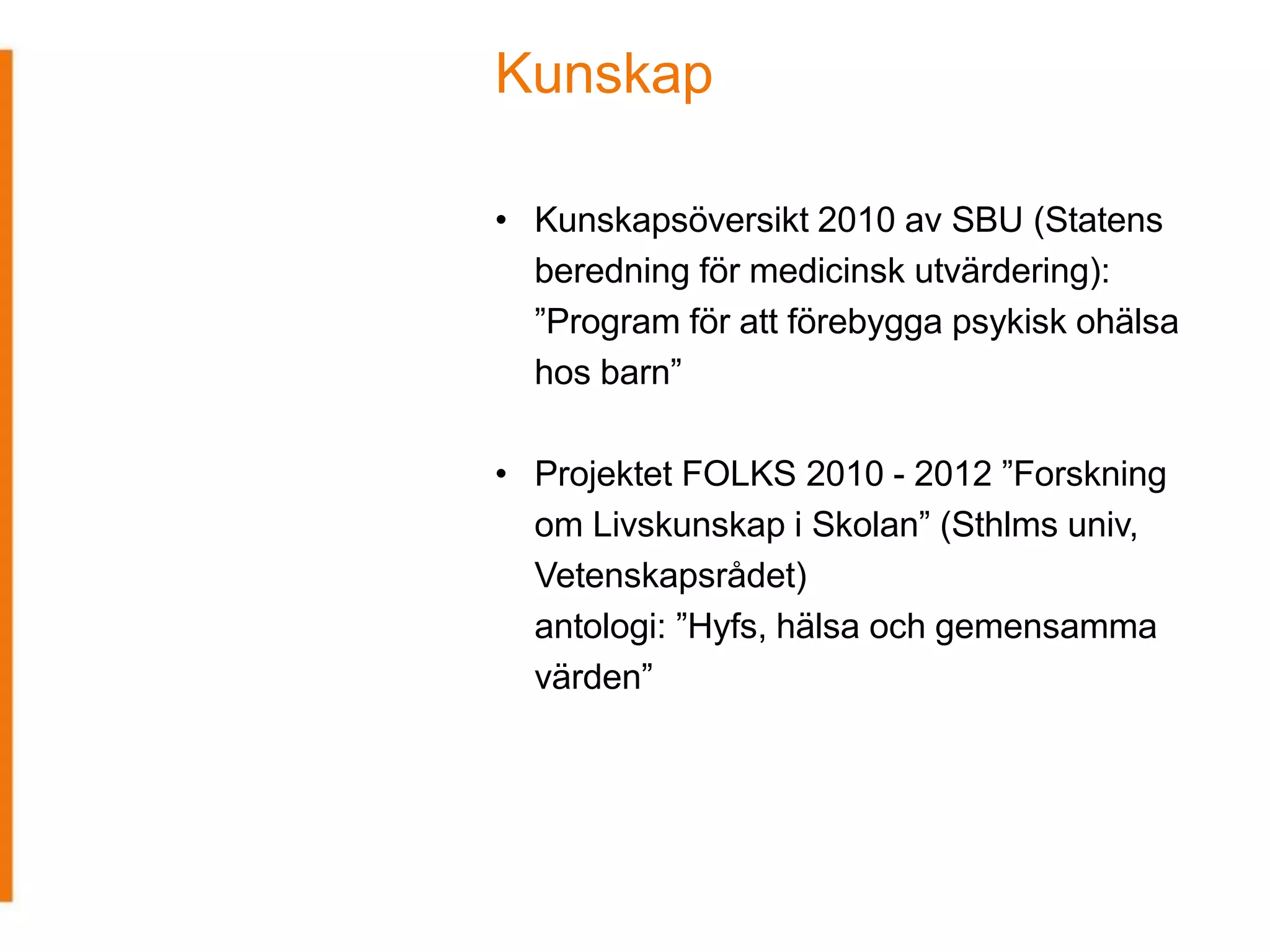Inledning till seminarium om manualbaserade skolprogram. Carl von Essen. | PPTX