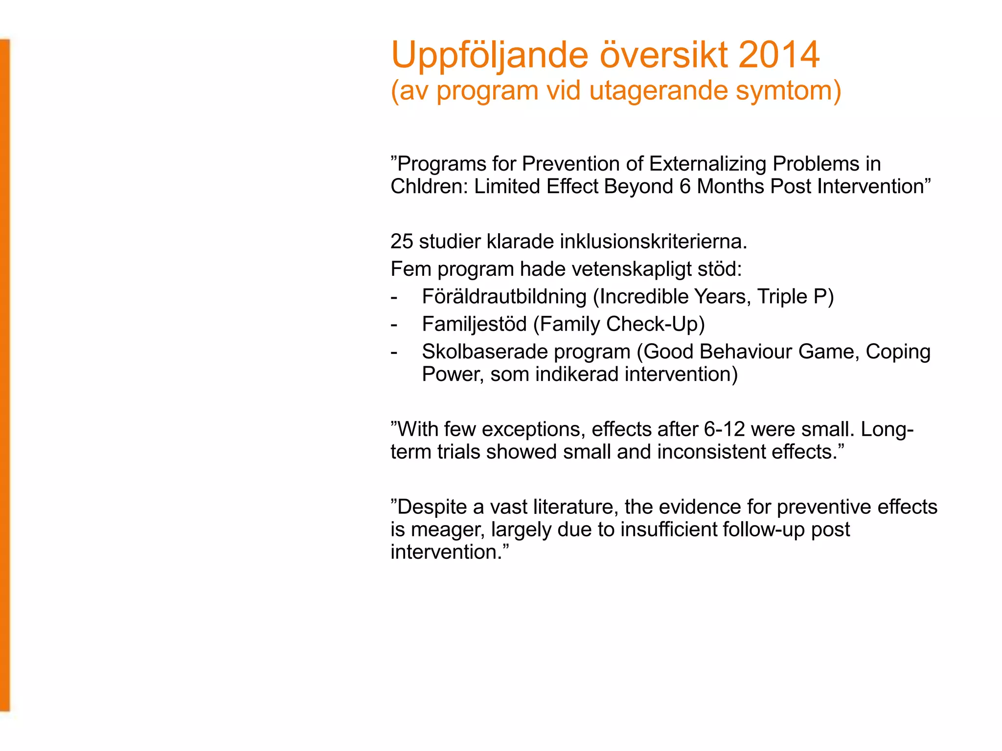 Inledning till seminarium om manualbaserade skolprogram. Carl von Essen. | PPTX