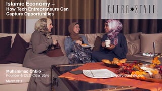 Islamic Economy - How Tech Entrepreneurs Can Capture Opportunities ...