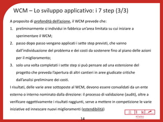 World Class Manufacturing: Controllare e ridurre sistematicamente i ...