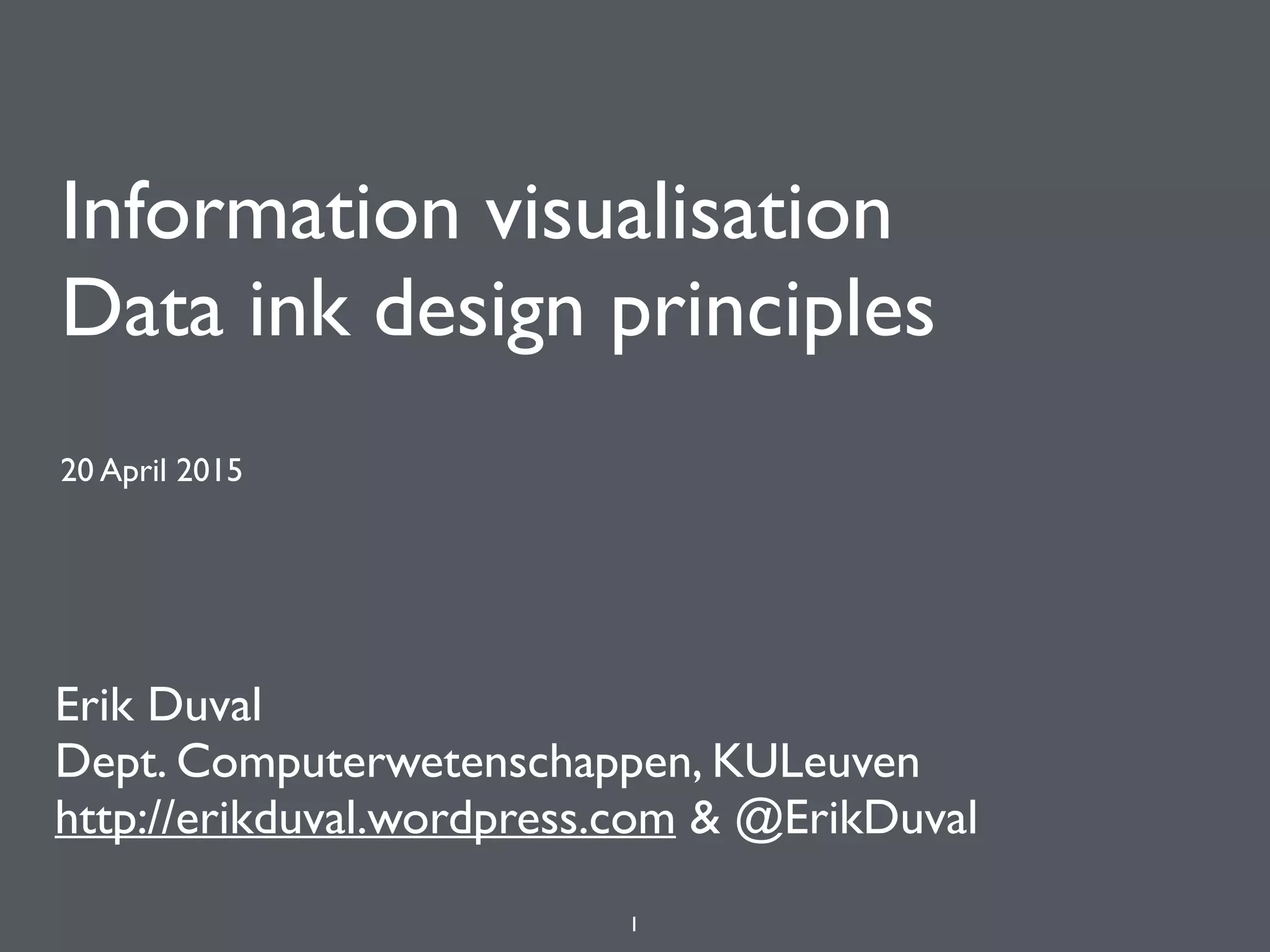 Information visualisation: Data ink design principles | PPT