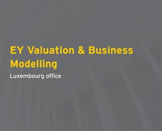 EY Valuation & Business Modelling - Luxembourg office | PDF