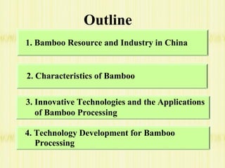 Innovative Technologies of Bamboo Processing in China | PPT