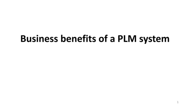 plm business benefits of a plm system | PPT