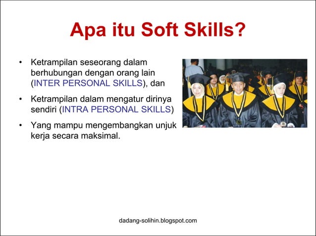 Penguatan Hard dan Soft Skills bagi Peningkatkan Daya Saing di Dunia Kerja Penguatan Hard dan Soft Skills bagi Peningkatkan Daya Saing di Dunia Kerja