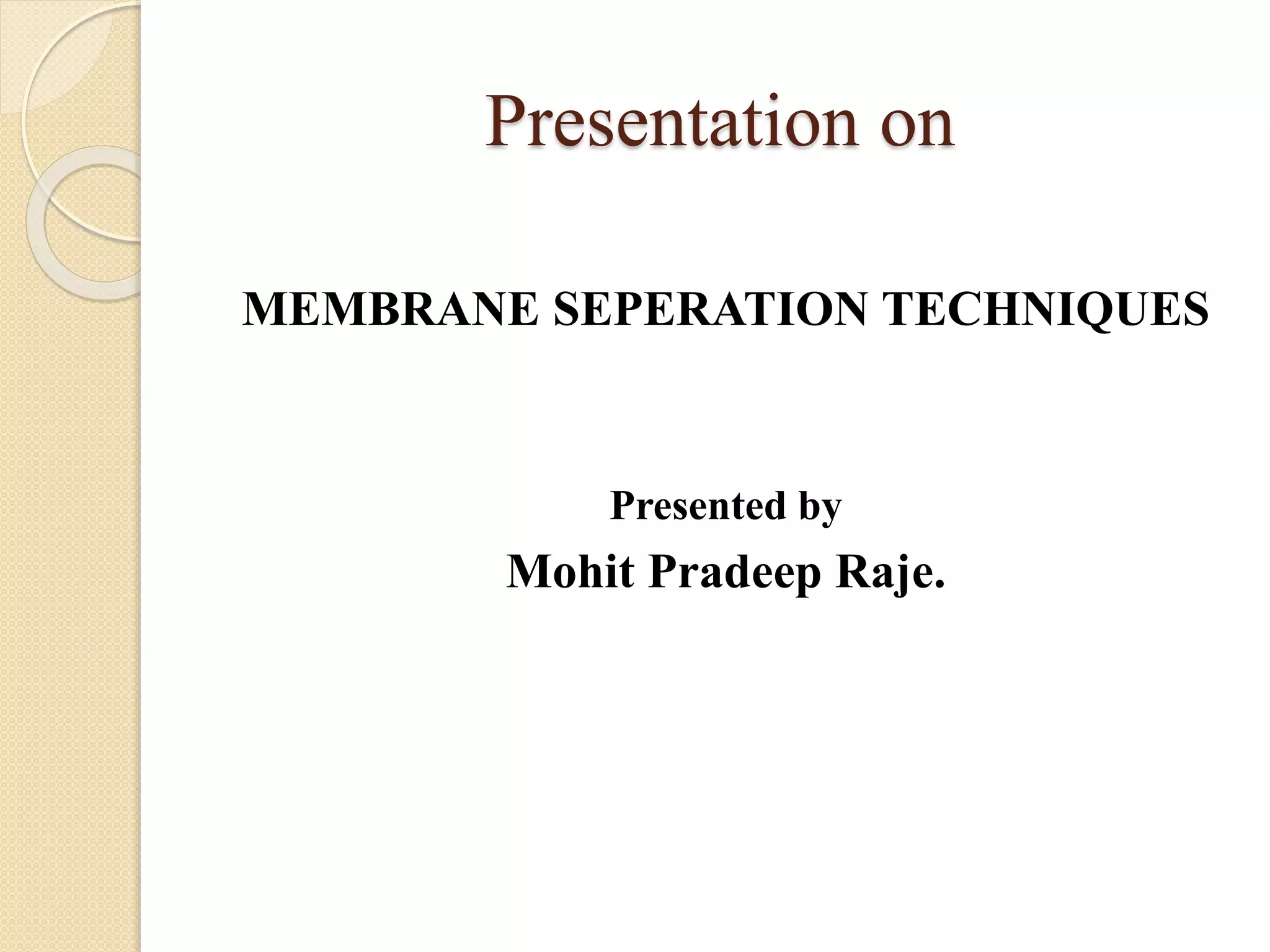 Membrane Separation techniques | PPTX