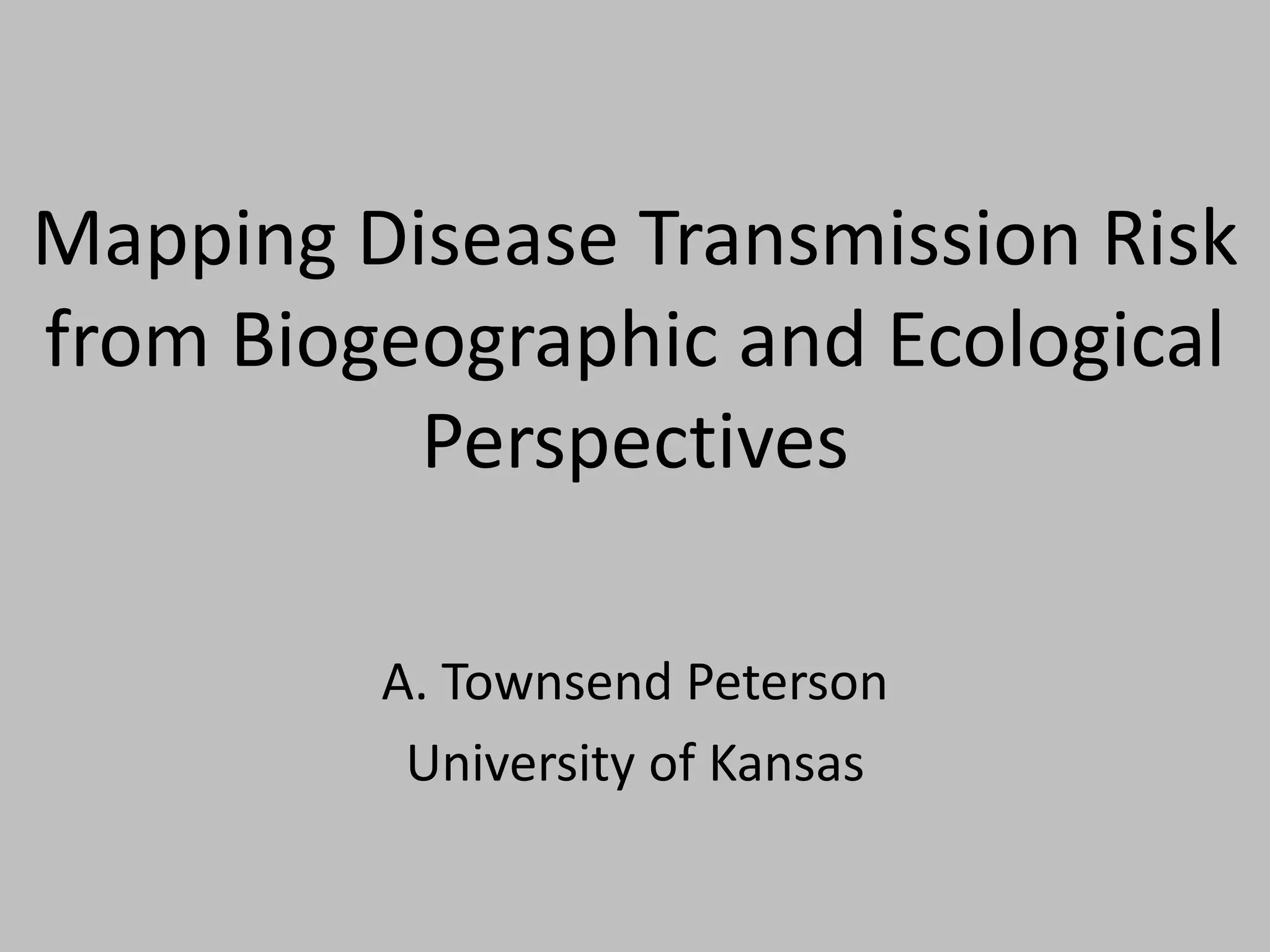 Mapping Disease Transmission Risk | PPT