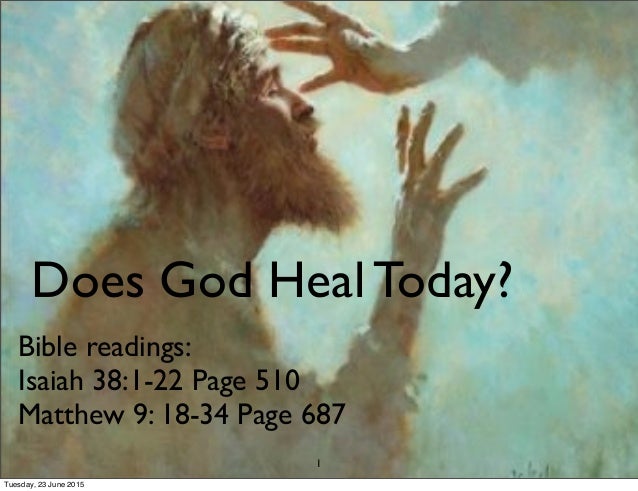 Does God Heal Today?