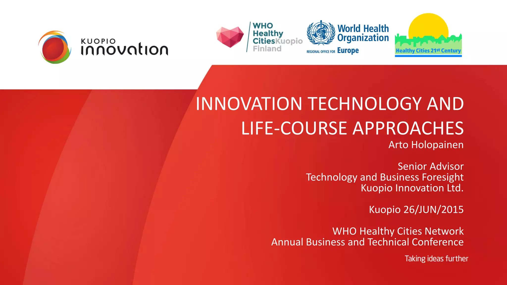 Innovation technology and life-course approaches - WHO Healthy Cities | PPT