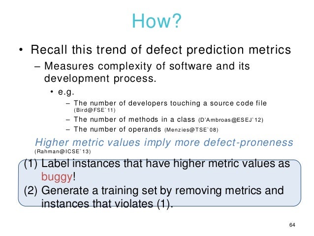 Software Defect Predictionv On Unlabeled Datasets