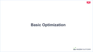 Kaizen Platform Optimization System Architecture | PPTX