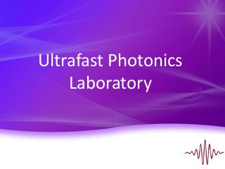 Ultrafast Photonics Lab | PPT