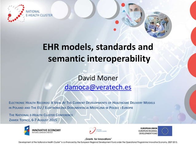 Ehr models, standards and semantic interoperability | PPT