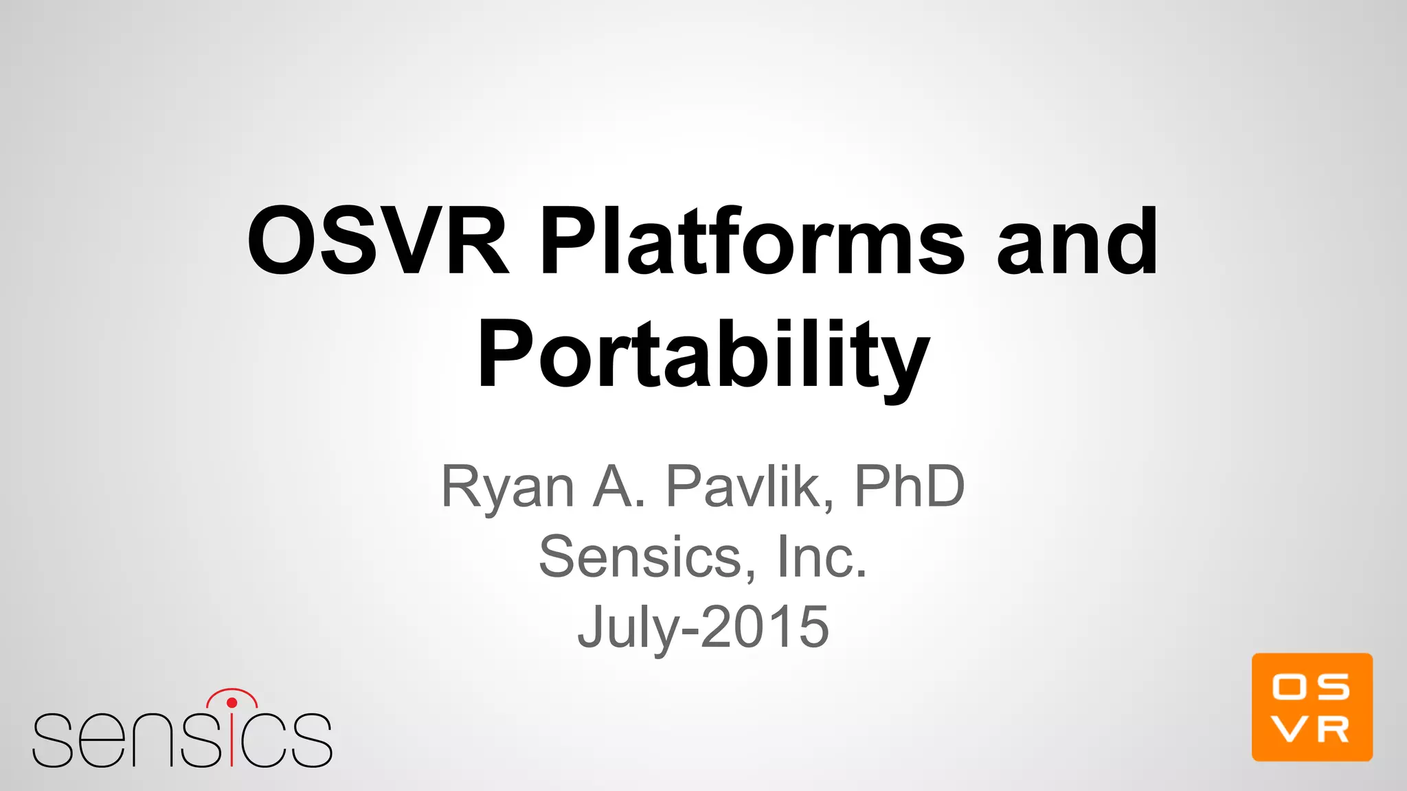 OSVR Operating System Platforms and Portability | PPT