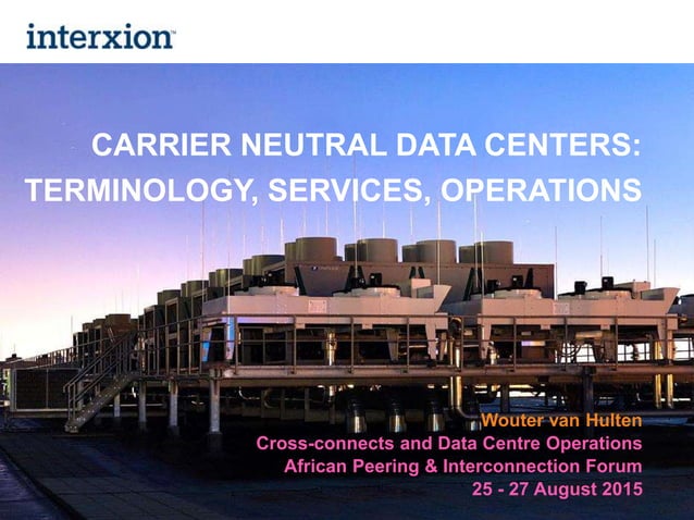 Carrier Neutral Data Center Services and Best Practices | PPT