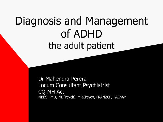 Diagnosis and Management of ADHD The Adult Patient | PPTX | Brain and ...