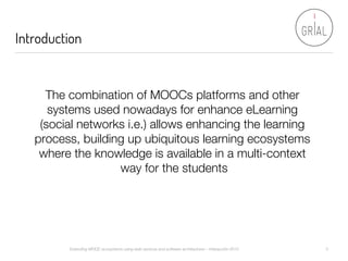 Extending MOOC ecosystems using web services and software architectures ...