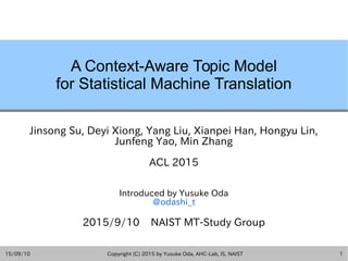 [Paper Introduction] A Context-Aware Topic Model for Statistical Machine Translation | PPT