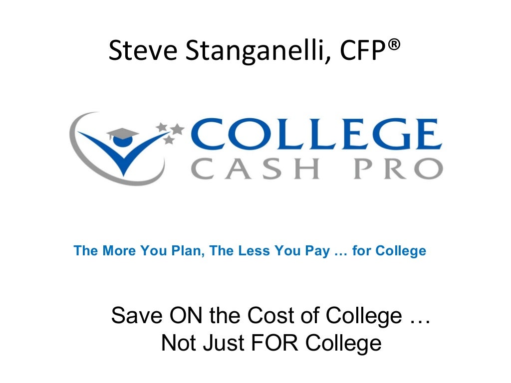 Presentation For College Cash Pro Value Of A College Financial Plann presentation-for-college-cash-pro-value-of-a-college-financial-plann