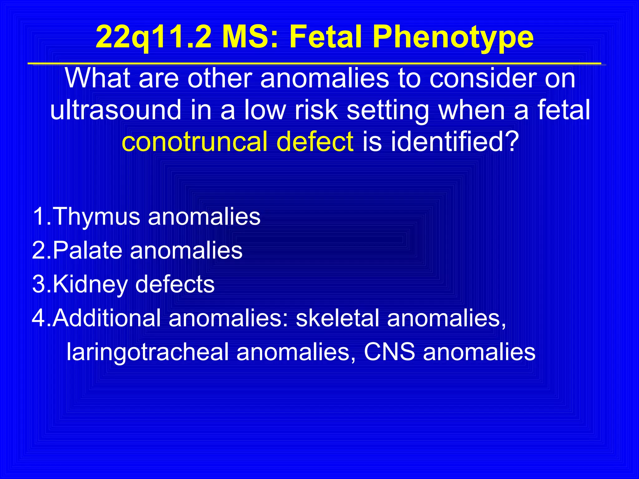 20150918 C.Izzi - 22q11.2 Microdeletion Syndrome: Understanding the ...