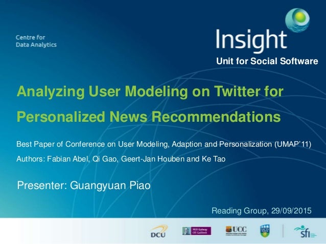 Analyzing User Modeling on Twitter for Personalized News Recommendati…