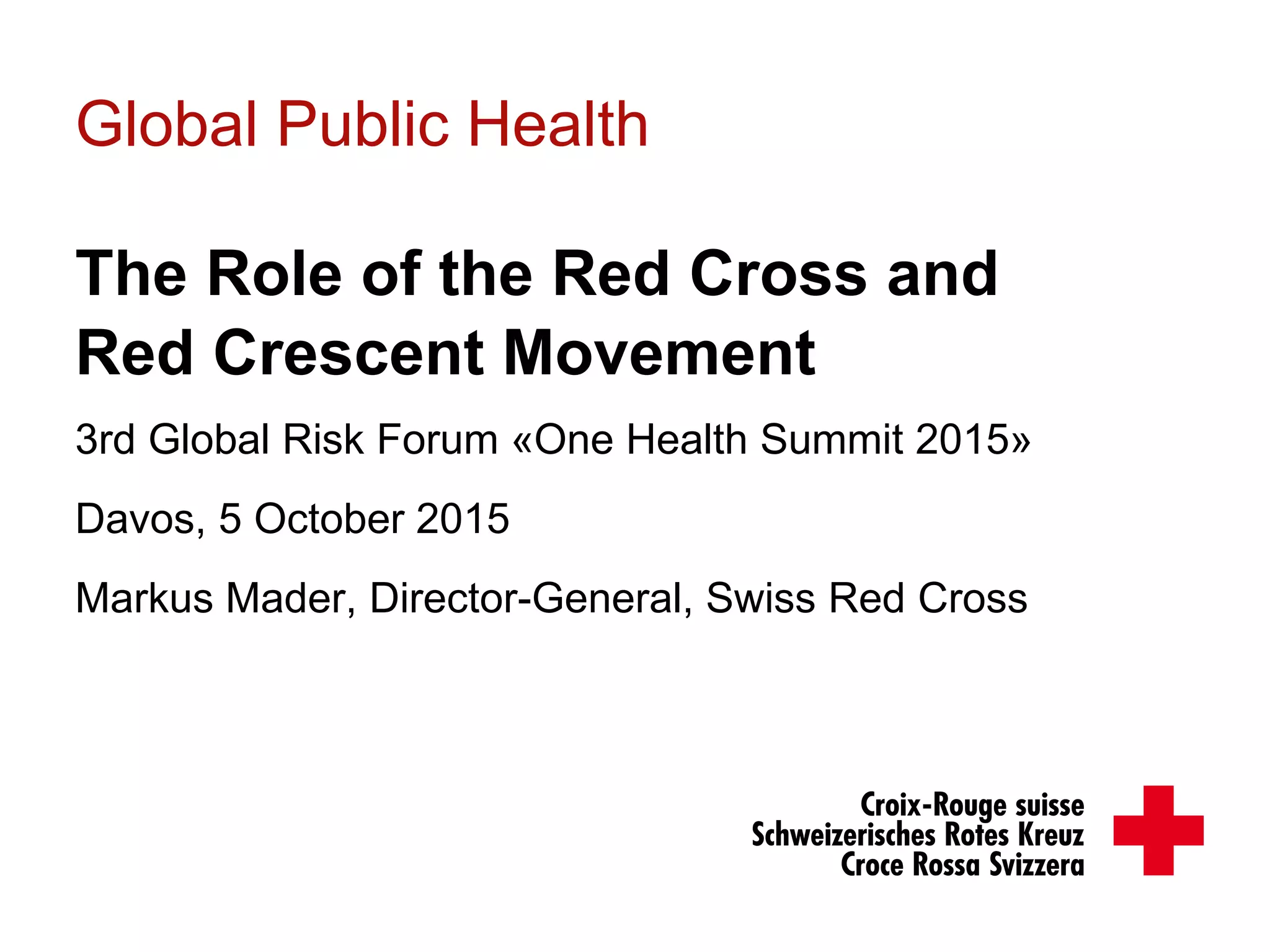 The Role Of The Red Cross and Red Crescent Movement Markus MADER | PPT