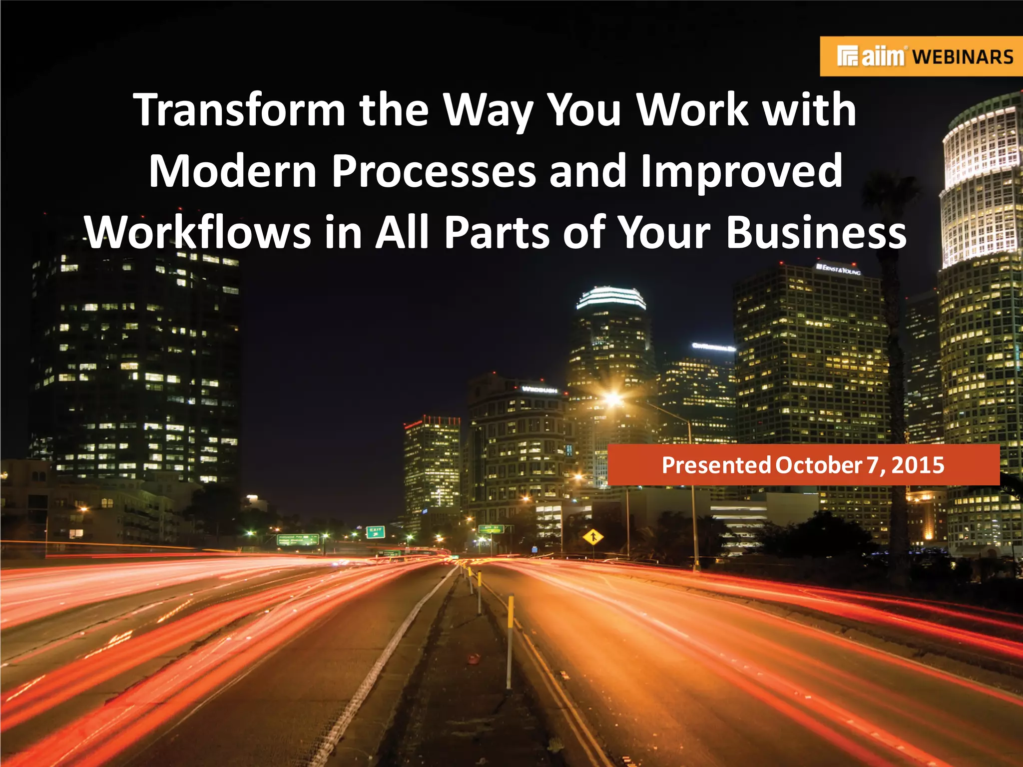 Transform the Way You Work with Modern Processes and Improved Workflows ...