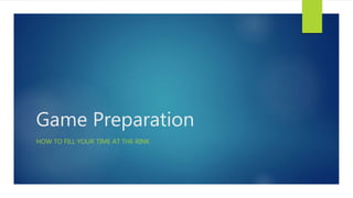 Pre Game Preparation | PPTX