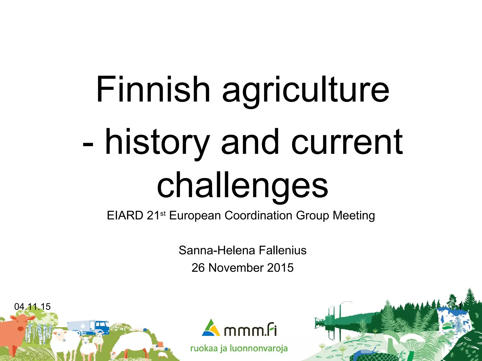 Sanna-Helena Fallenius - Finnish agriculture | PPT