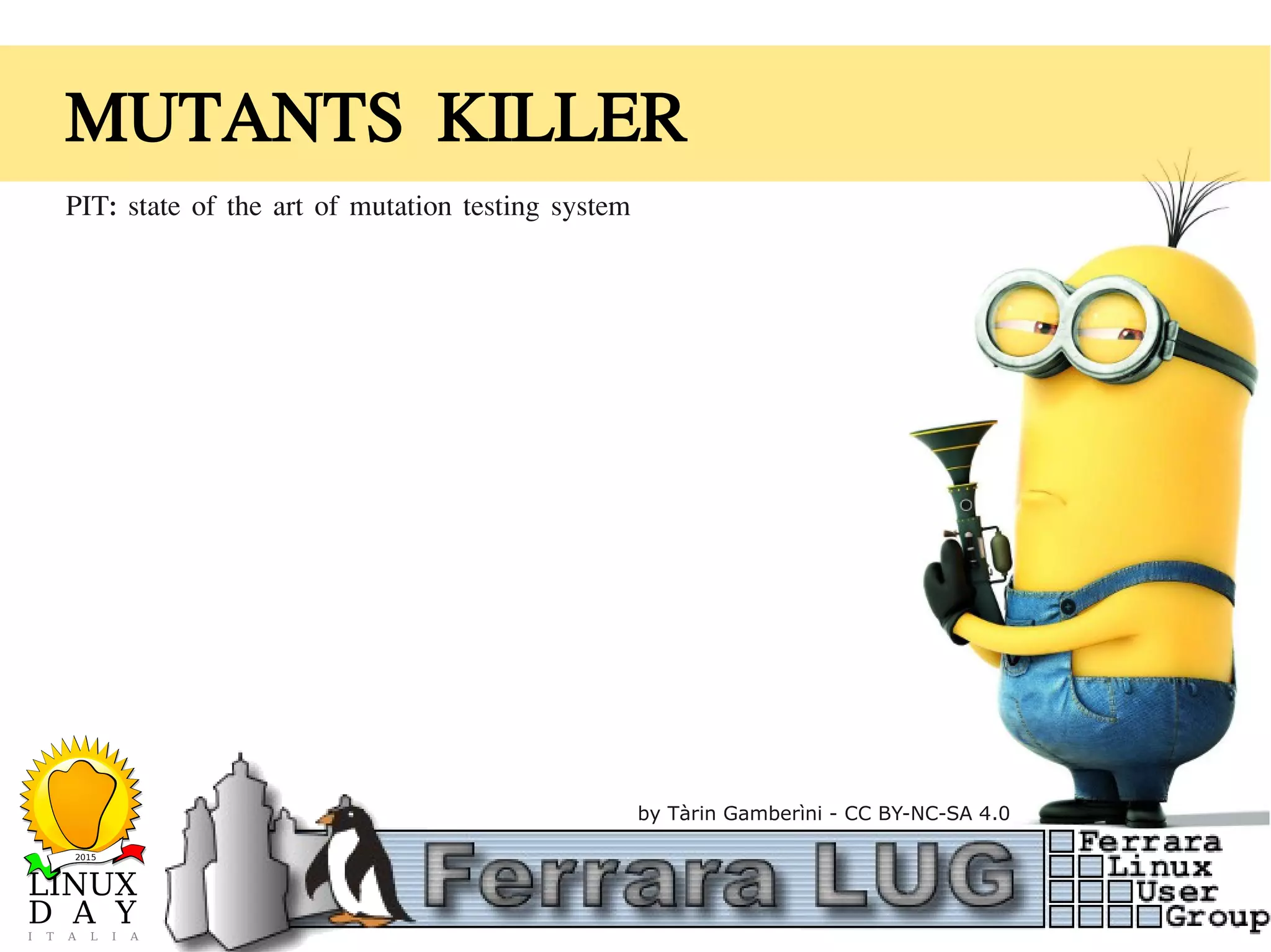 MUTANTS KILLER - PIT: state of the art of mutation testing system | PPT