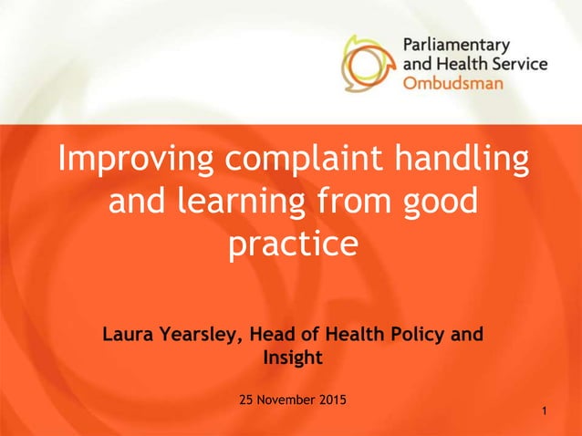 Improving complaint handling and learning from good practice | PPTX ...