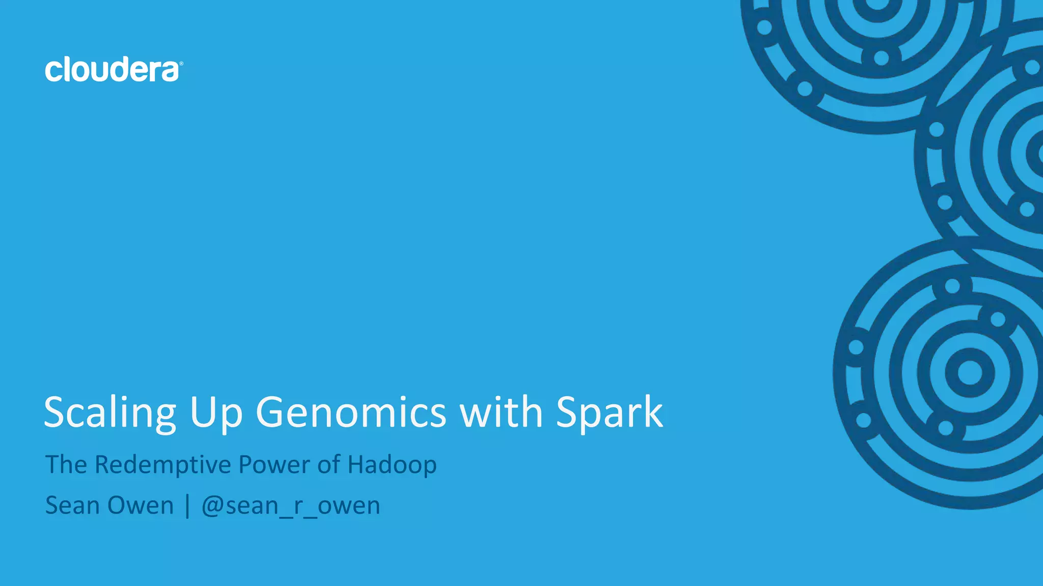"Petascale Genomics with Spark", Sean Owen,Director of Data Science at Cloudera | PPTX