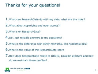 Seven questions about ResearchGate | PPTX