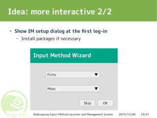 Redesigning Input-Method Launcher and Management System | PPT
