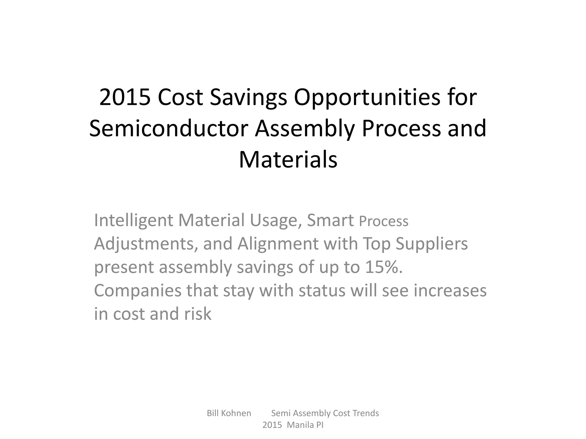 2015Cost Savings Opportunities for Semiconductor Assembly Process | PPT