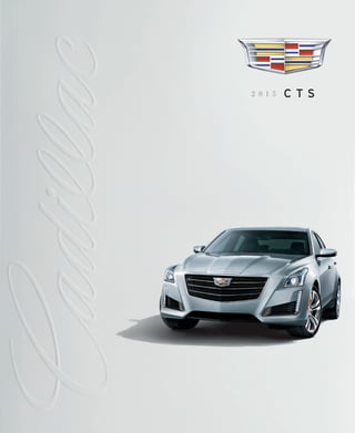 2015 Cadillac CTS Sedan eBrochure | PDF
