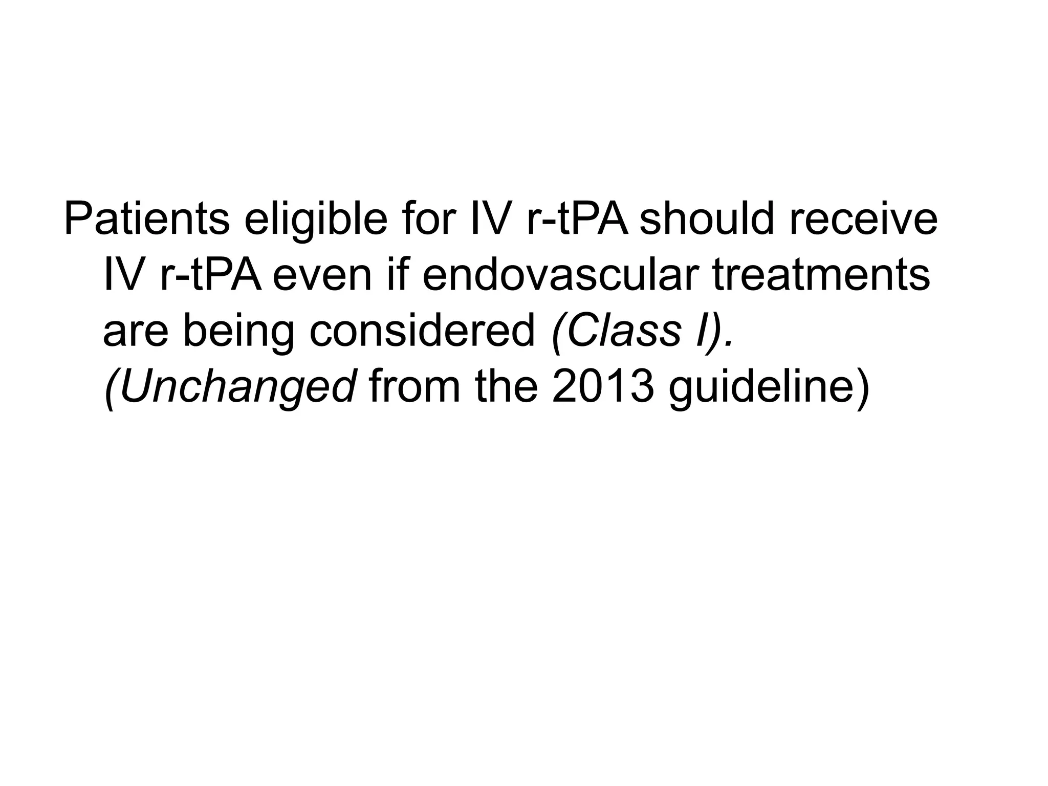 2015 AHA/ASA Focused Update Guidelines for Acute Ischemic Stroke ...