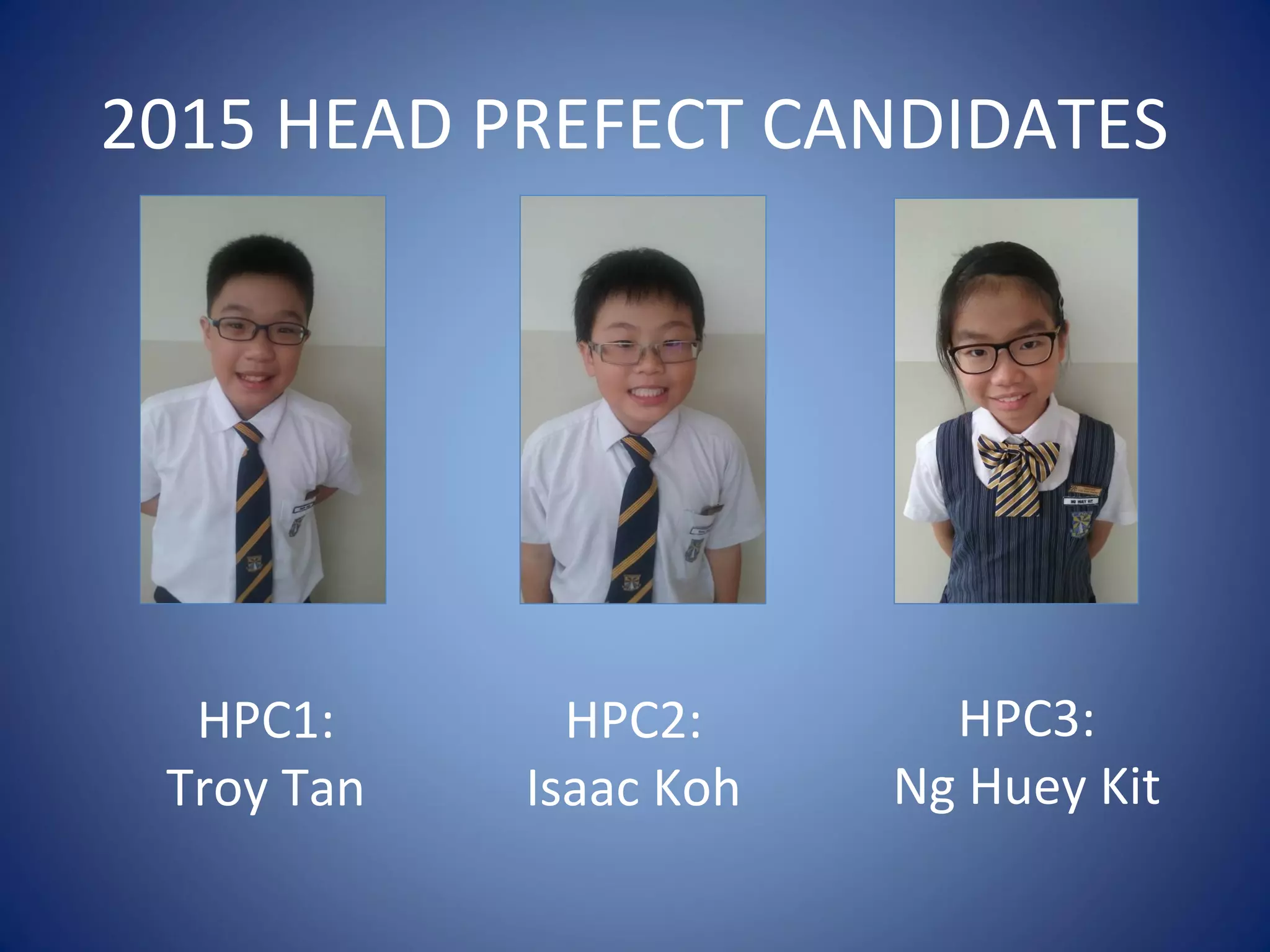 2015 head prefect candidates | PPT