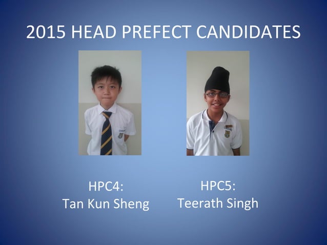 2015 head prefect candidates | PPT