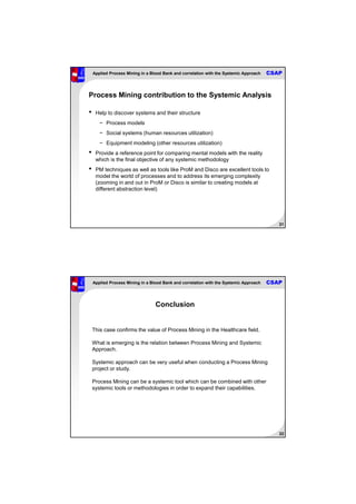 Process Mining applications and a correlation with the Systemic Approach (applied Process Mining ...