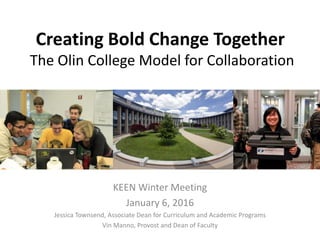 Creating Bold Change Together: The Olin College Model for Collaboration ...