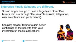 2015 Mastering SAP Tech - Enterprise Mobility - Testing Lessons Learned ...