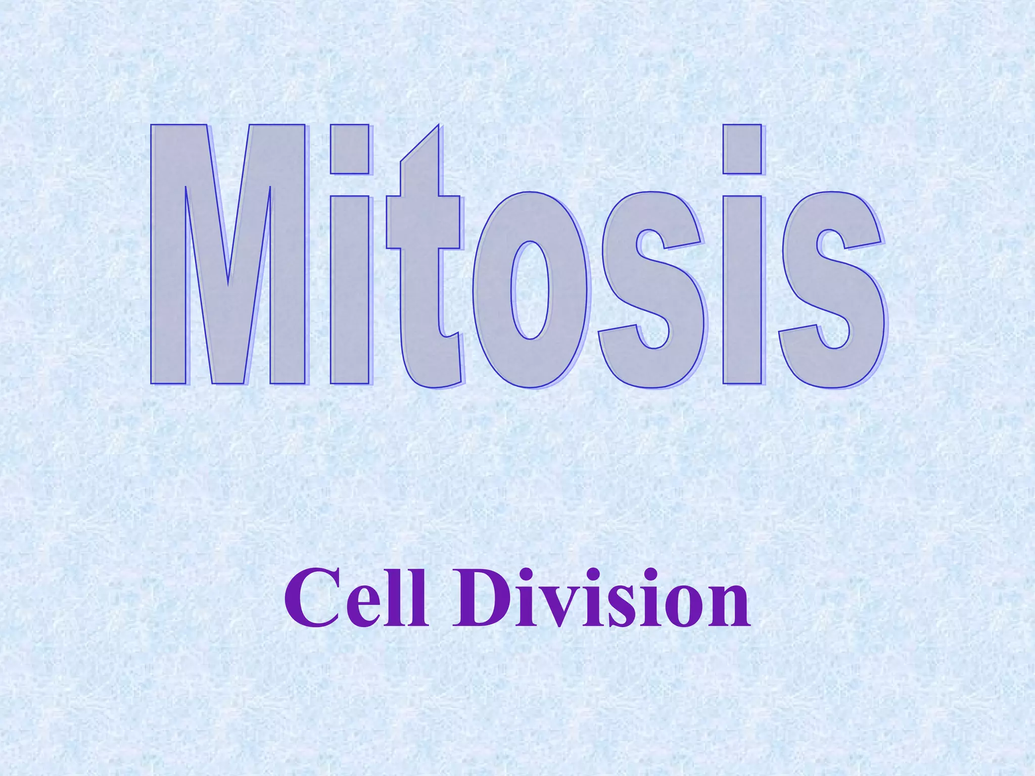2015 Cell Cycle & Mitosis | PPT | Biological Sciences | Science