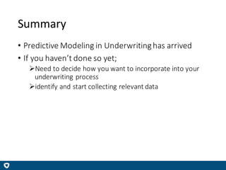 Predictive Modeling in Underwriting | PPT