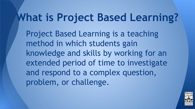 Deeper Learning Through Project Based Learning And Steam Ppt