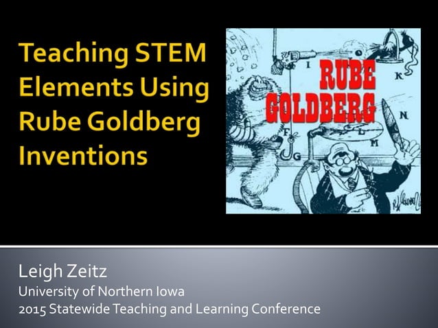 Teaching STEM Elements Using Rube Goldberg Inventions | PPTX